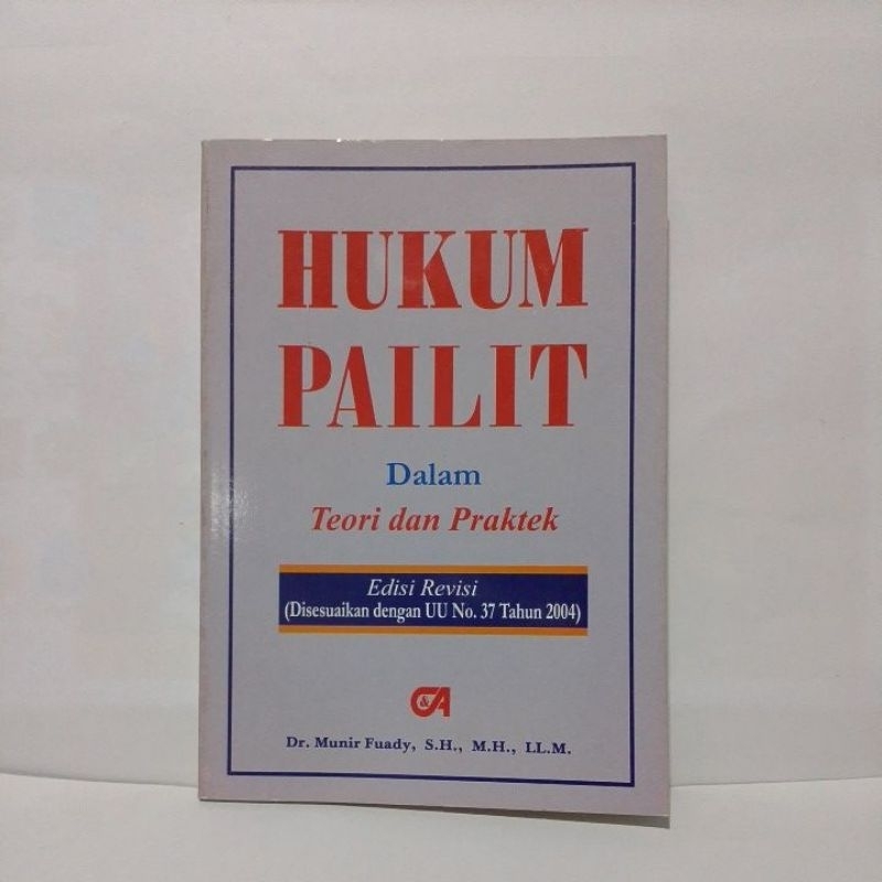 Jual Buku Hukum Pailit Dalam Teori dan Praktek Edisi Reviši UU No.37 ...