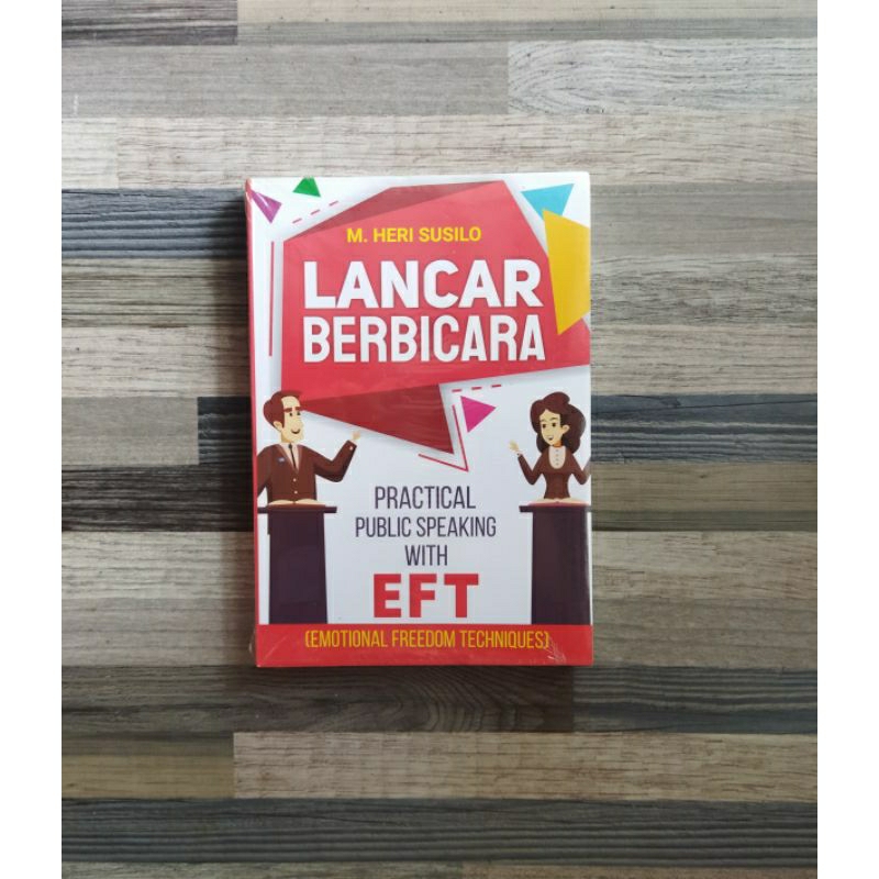 Jual LANCAR BERBICARA PRACTICAL PUBLIC SPEAKING WITH EFT | Shopee Indonesia