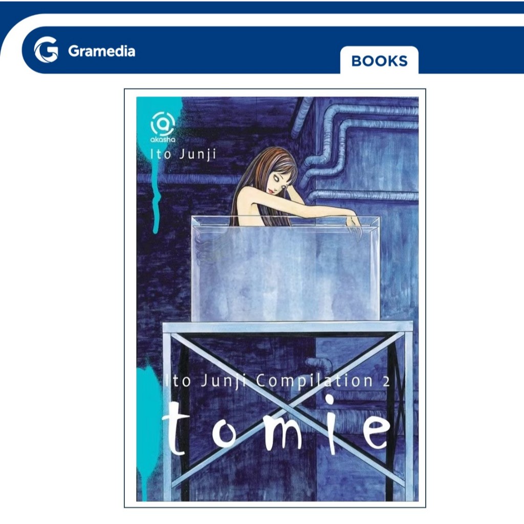 Jual Gramedia GTC- Akasha : Ito Junji Compilation 02 - Tomie Part 2 (Junji Ito) | Shopee Indonesia