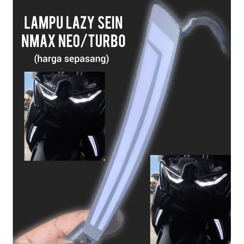 Jual Lampu LAZY SEIN Ala Ala Nmax Neo/Turbo | LED Lazy Sen Nmax Turbo ...