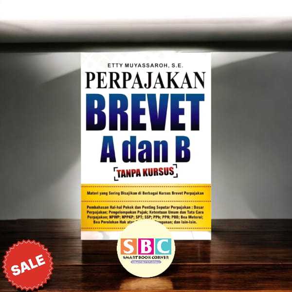 Jual Paket Buku Perpajakan Brevet A dan B (Private dirumah) & Perpajakan Brevet A dan B (Tanpa ...