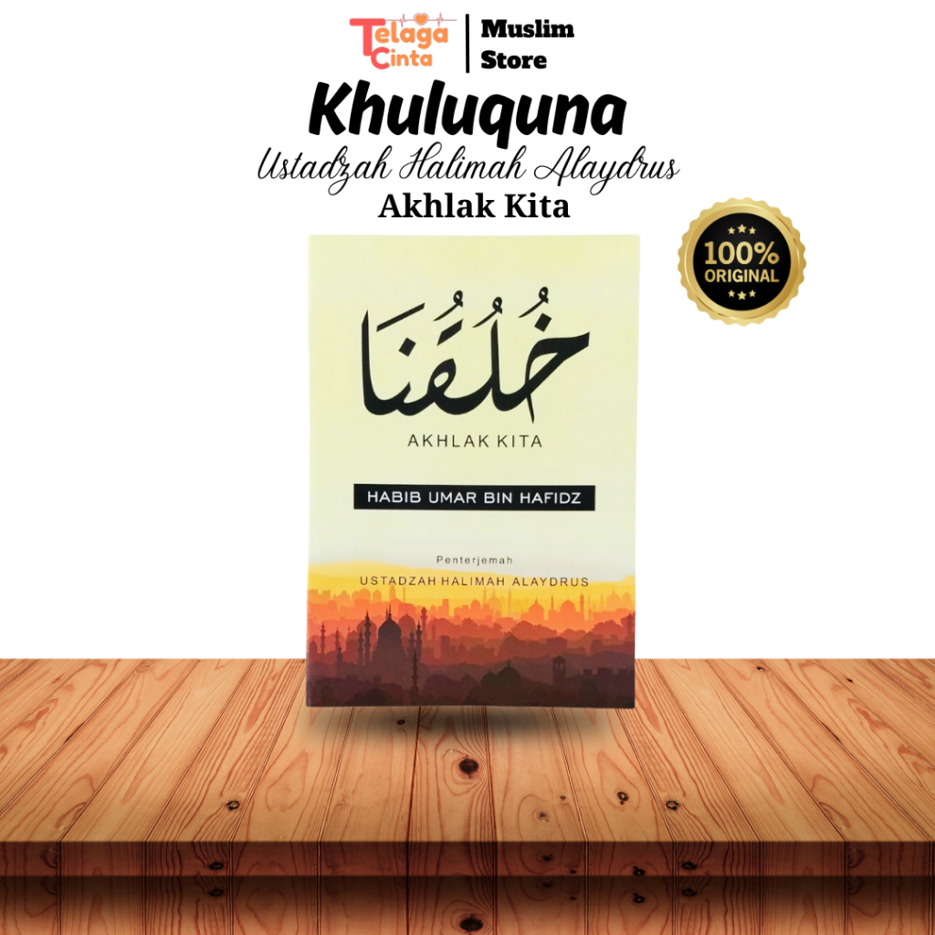 Jual [ DIJAMIN ORIGINAL ] Akhlak Kita Terjemah Kitab Khuluquna Habib ...