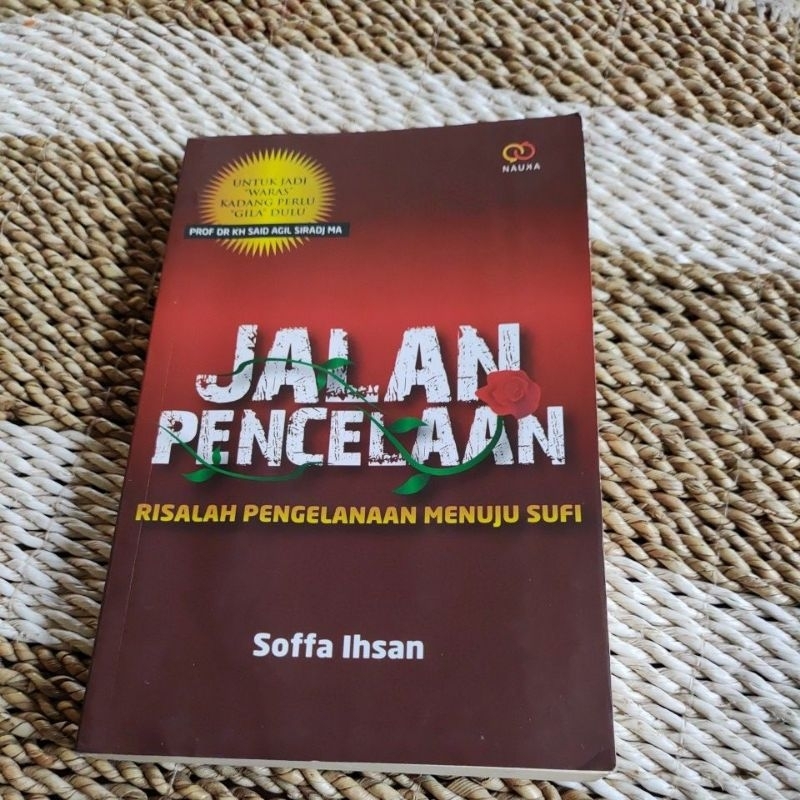 Jual JALAN PENCELAAN risalah pengelanaan menuju sufi - SOFFA IHSAN ...
