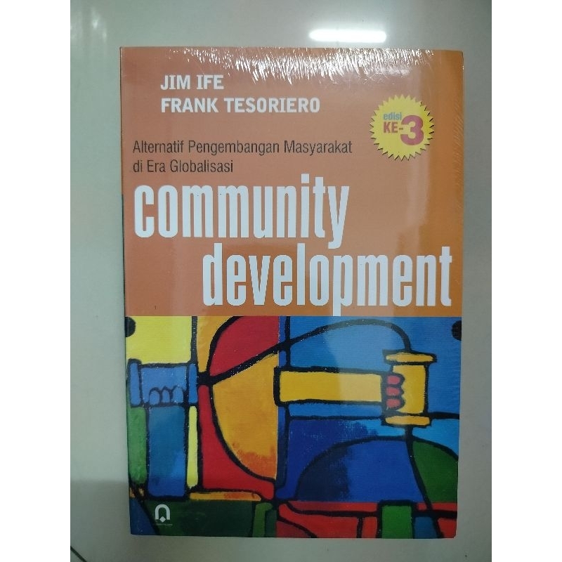 Jual Community Development: Alternatif Pengembangan Masyarakat di Era Globalisasi Edisi ke 3 ...