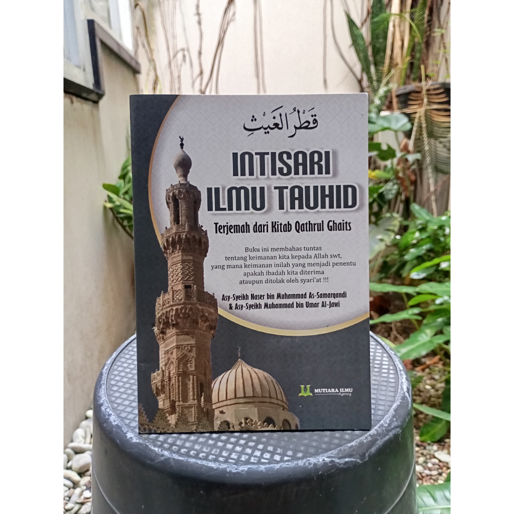 Jual Buku Kitab lntisari Ilmu Tauhid Terjemah Qathrul Ghaits - Syeikh Naser Bin Muhammad As ...