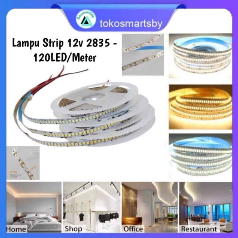 Jual tokosmartby Lampu Strip 12v 2835 - 120LED/Meter LED STRIP 2835 MATA RAPAT SMD 12V 5 METER ...