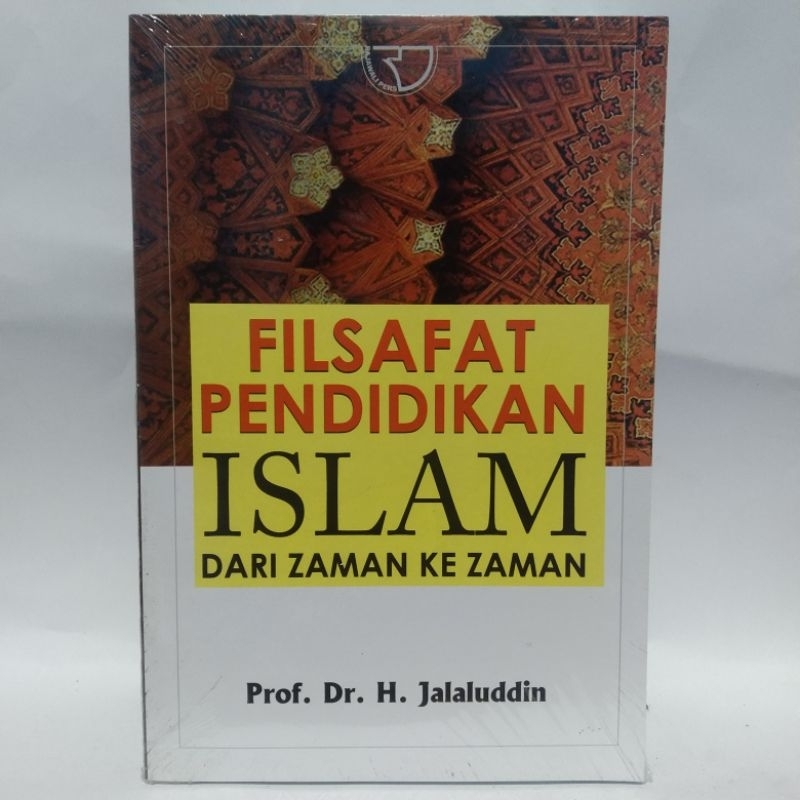Jual Original Filsafat Pendidikan Islam Dari Zaman Ke Zaman Prof Dr H Jalaluddin | Shopee Indonesia