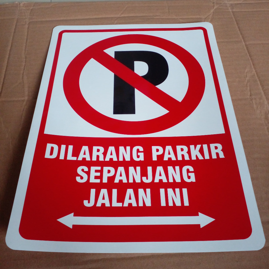 Jual Dilarang Parkir Sepanjang Jalan Ini | Shopee Indonesia