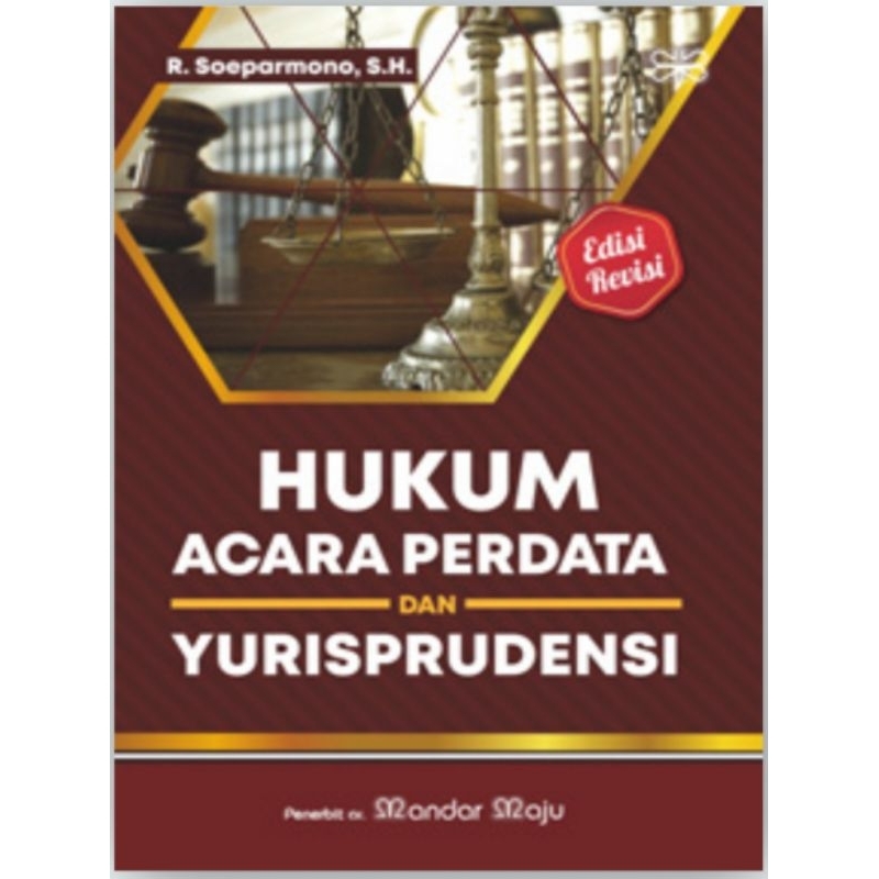 Jual Original Hukum Acara Perdata Dan Yurisprudensi Edisi Revisi Oleh R Soeparmono SH | Shopee ...