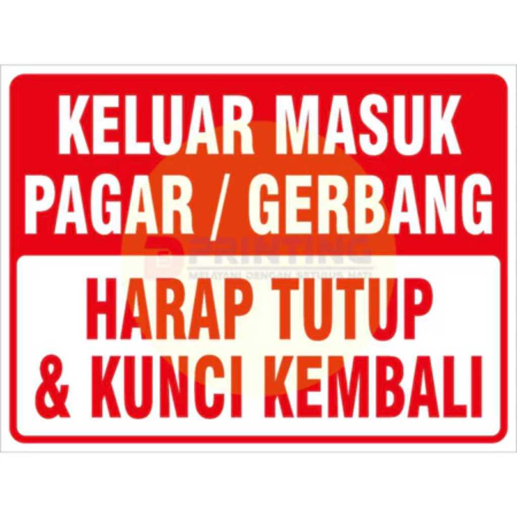 Jual STIKER KELUAR MASUK PAGAR ATAU GERBANG HARAP TUTUP DAN KUNCI ...