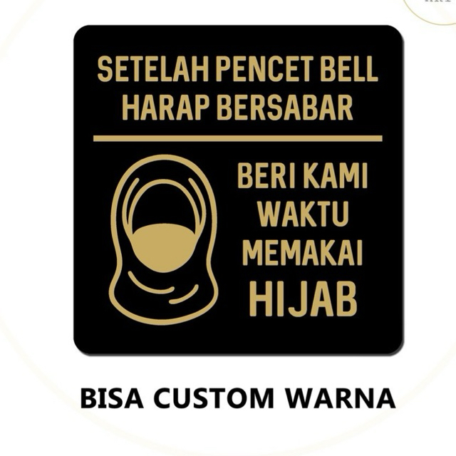 Jual SIGN AKRILIK - SETELAH PENCET BELL HARAP SABAR BERI KAMI WAKTU ...