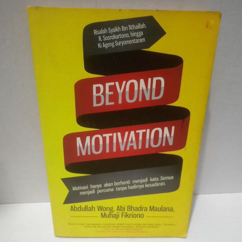 Jual Buku Original BEYOND MOTIVATION - ABDULLAH WONG, ABI BHADRA ...