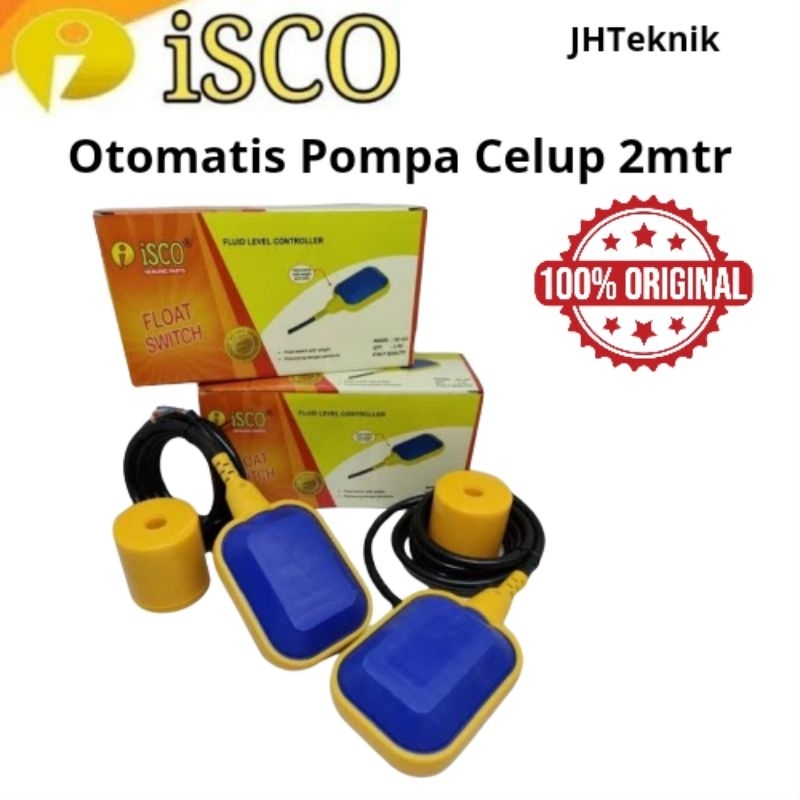 Jual JHTeknik Otomatis Pompa Celup 2 Meter ISCO 100% ORIGINAL/Float ...