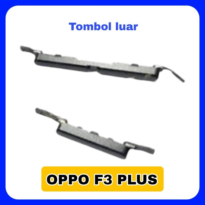 Jual Tombol luar keypad on off volume oppo F3 plus | Shopee Indonesia