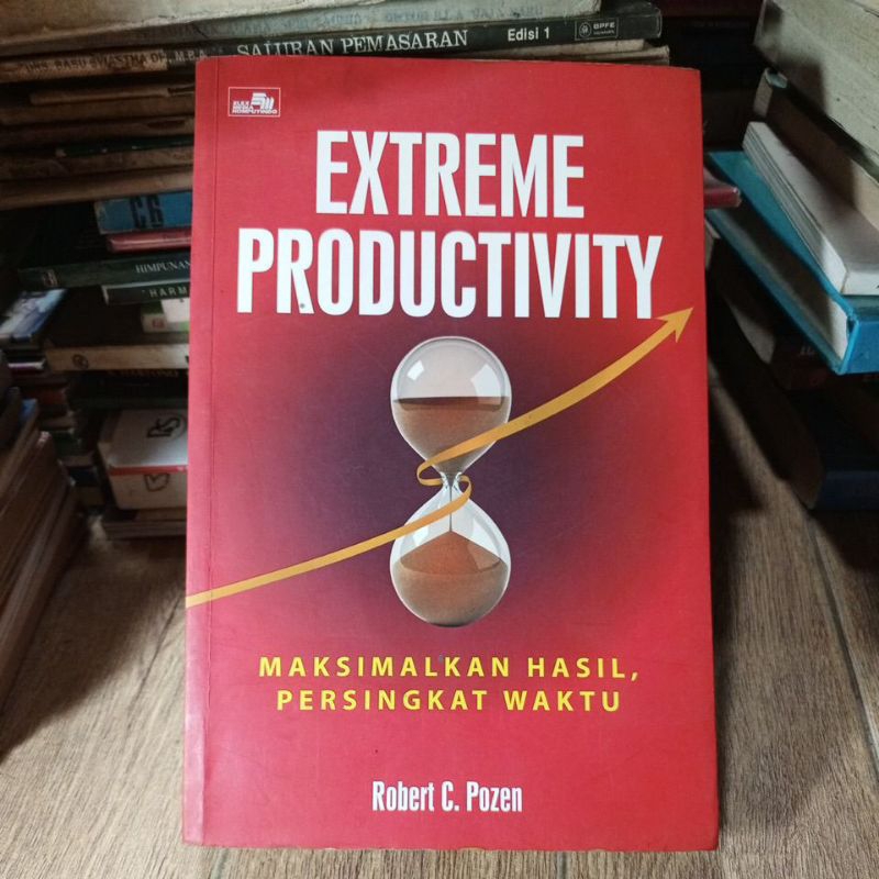 Jual buku judul EXTREME PRODUCTIVITY, MAKSIMALKAN HASIL, PERSINGKAT WAKTU, buku used, seken ...