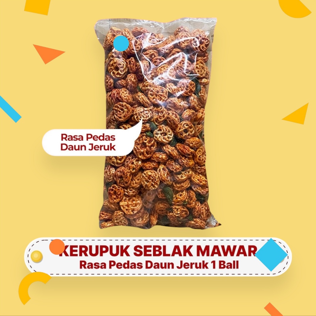 Jual (1/2 Ball) KERUPUK SEBLAK MAWAR BANDUNG PEDAS DAUN JERUK (500gr ...