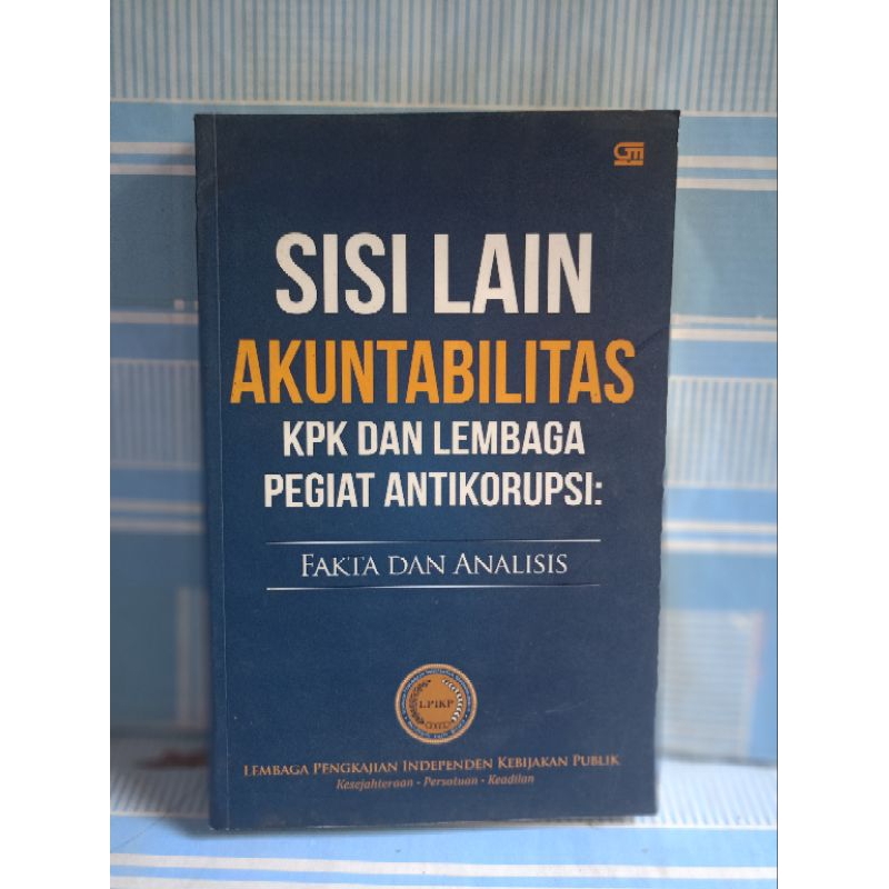 Jual SISI LAIN AKUNTABILITAS KPK DAN LEMBAGA PEGIAT ANTIKORUPSI: FAKTA DAN ANALISIS | Shopee ...