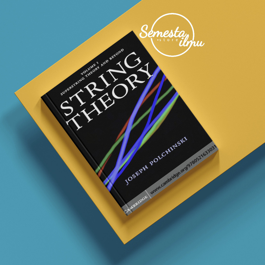 Jual String Theory An Introduction to the Bosonic String VOL.1 (Joseph Polchinski) | Shopee ...