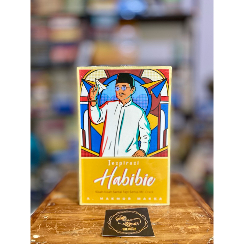 Jual (Buku Biografi)Inspirasi Habibie:Kisah-Kisah Santai Tapi Serius Mr ...