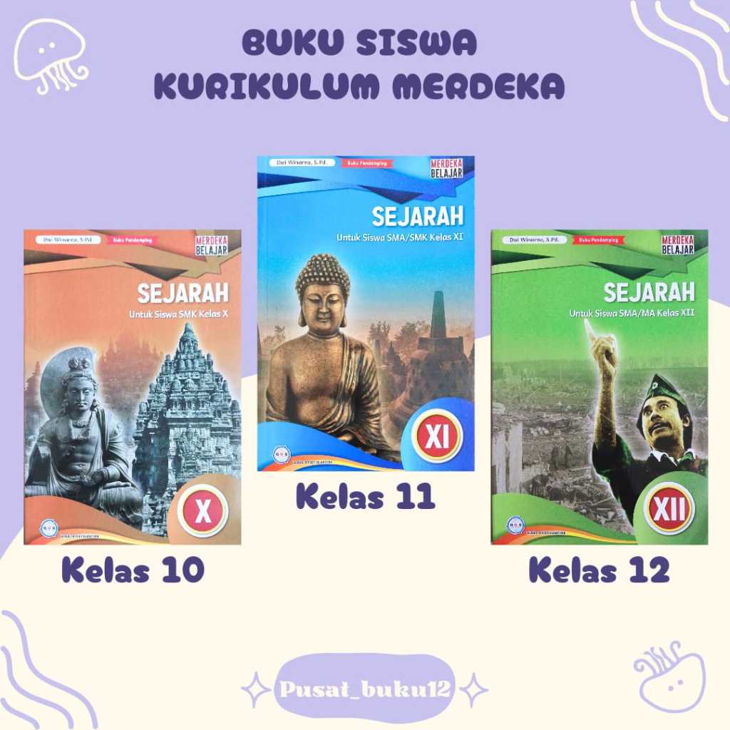 Jual BUKU SISWA SEJARAH KELAS 10,11,12 KURIKULUM PENGGERAK-MERDEKA SMA/SMK PENERBIT : GOS ...
