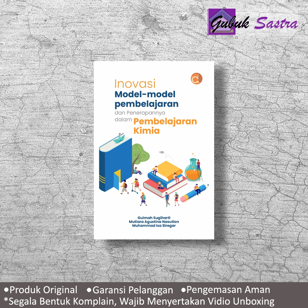 Jual Buku Inovasi Model-Model Pembelajaran dan Penerapannya dalam Pembelajaran Kimia - Gulmah ...
