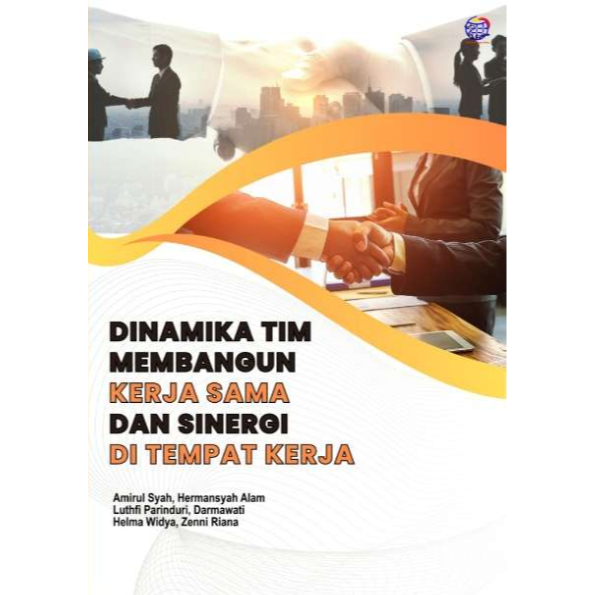 Jual DINAMIKA TIM MEMBANGUN KERJA SAMA DAN SINERGI DI TEMPAT KERJA ...