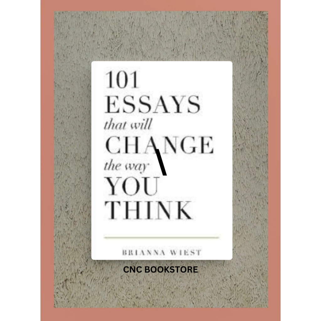 Jual 101 Essays That Will Change The Way You Think by Brianna Wiest ...