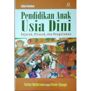 Jual Buku Pendidikan Anak Usia Dini : Sejarah, Filosofi, dan Pengalaman Edisi 2 - Cathy Nutbrown ...