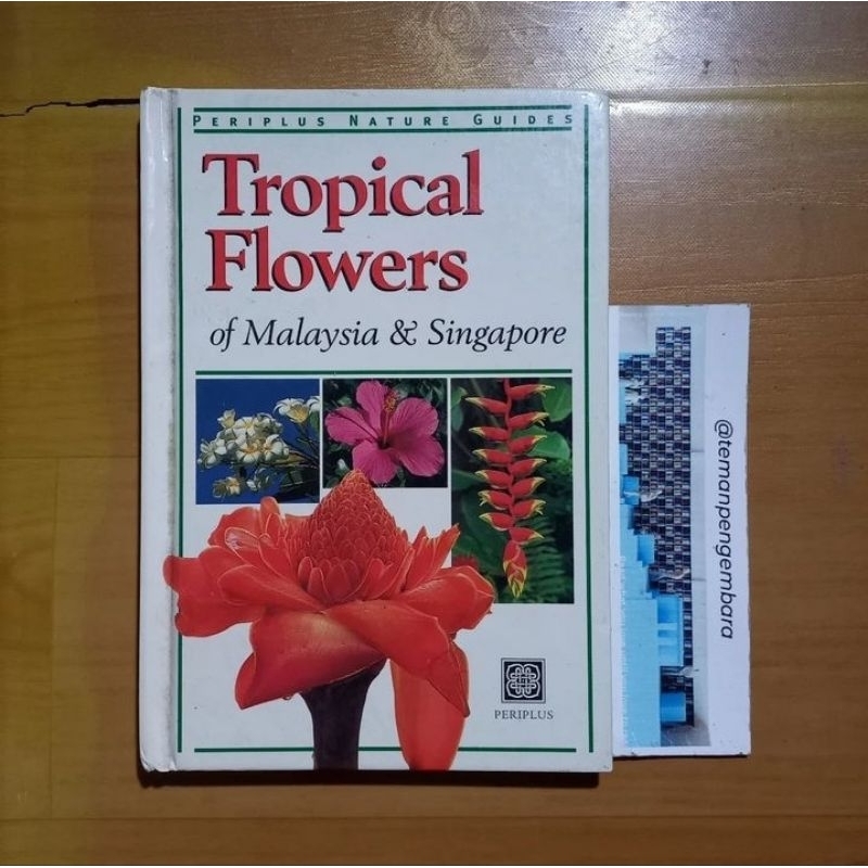 Jual Buku Tropical Flowers of Malaysia & Singapore | Shopee Indonesia