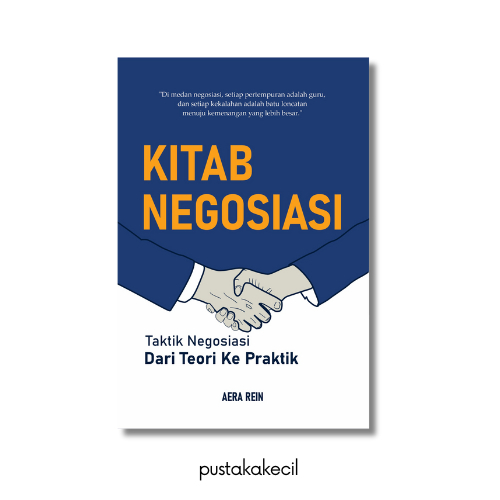 Jual Buku Kitab Negosiasi : Taktik Negisiasi Dari Teori Ke Praktik ...