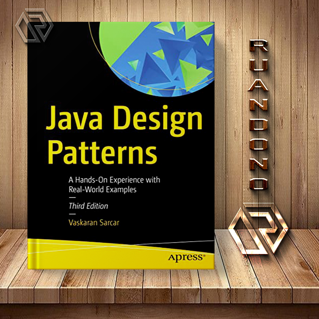 Jual Java Design Patterns: A Hands-On Experience with Real-World Examples | Shopee Indonesia