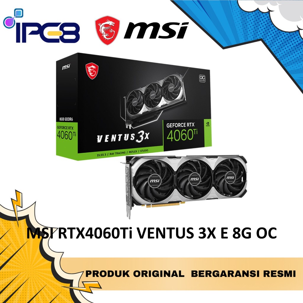 Jual MSI VGA GAMING GEFORCE RTX 4060 TI VENTUS 3X E 8G OC 8GB GDDR6 ...