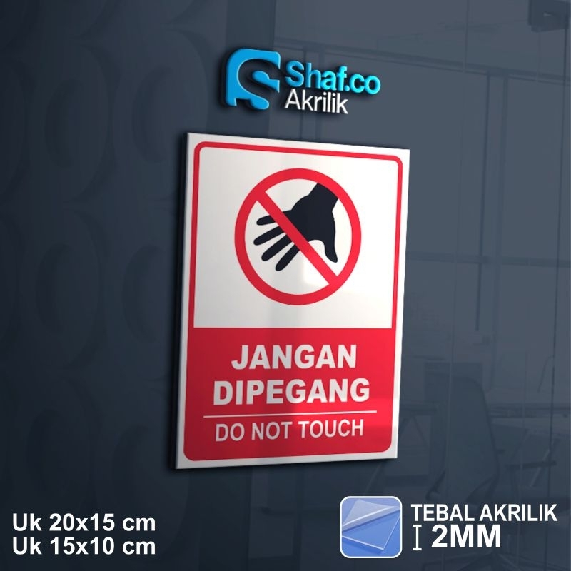 Jual AKRILIK SIGN BOARD JANGAN DIPEGANG // ACRYLIC DO NOT TOUCH ...
