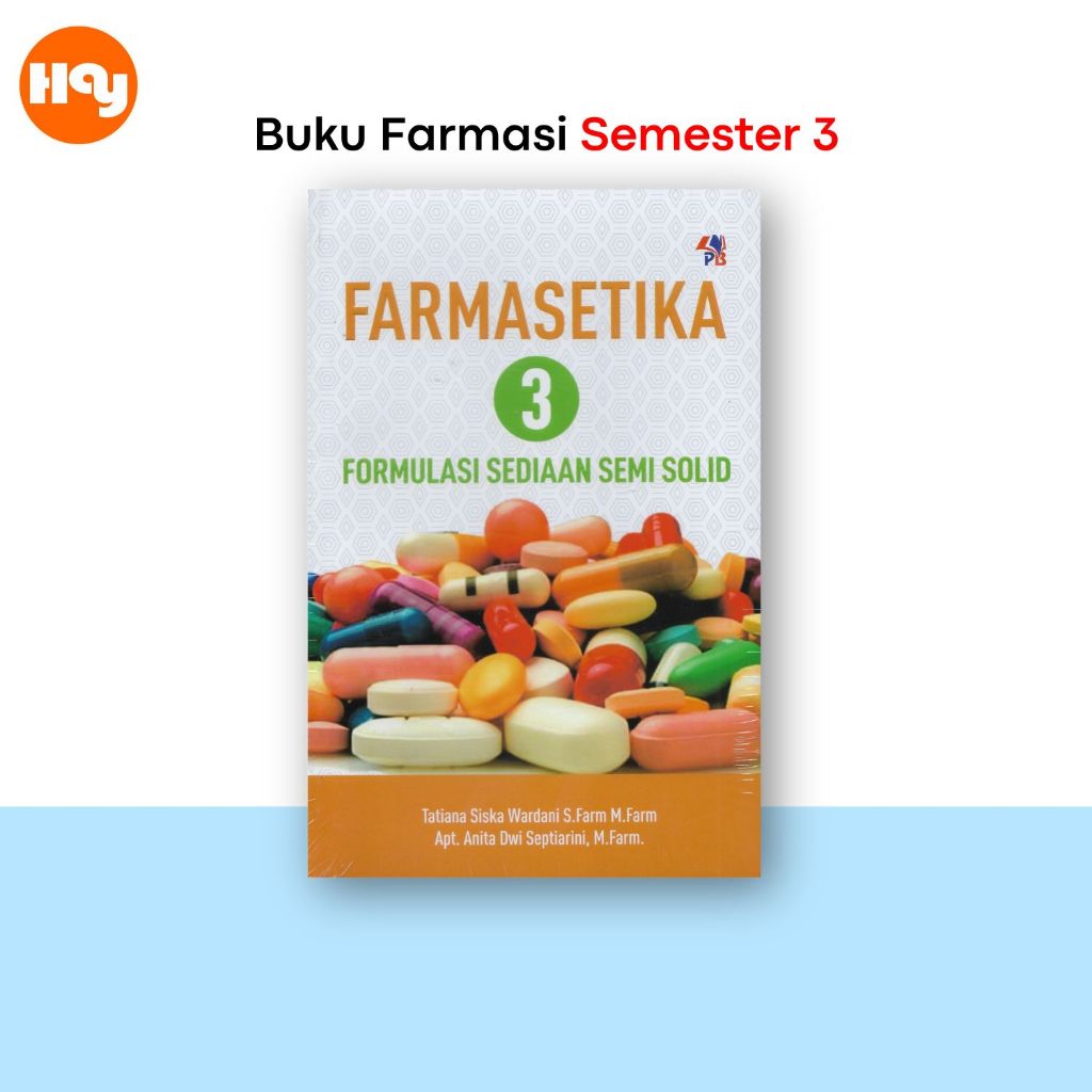Jual Buku Farmasi | Farmasetika 3, Formulasi Sediaan Semi Solid - Pustaka Baru Press | Shopee ...