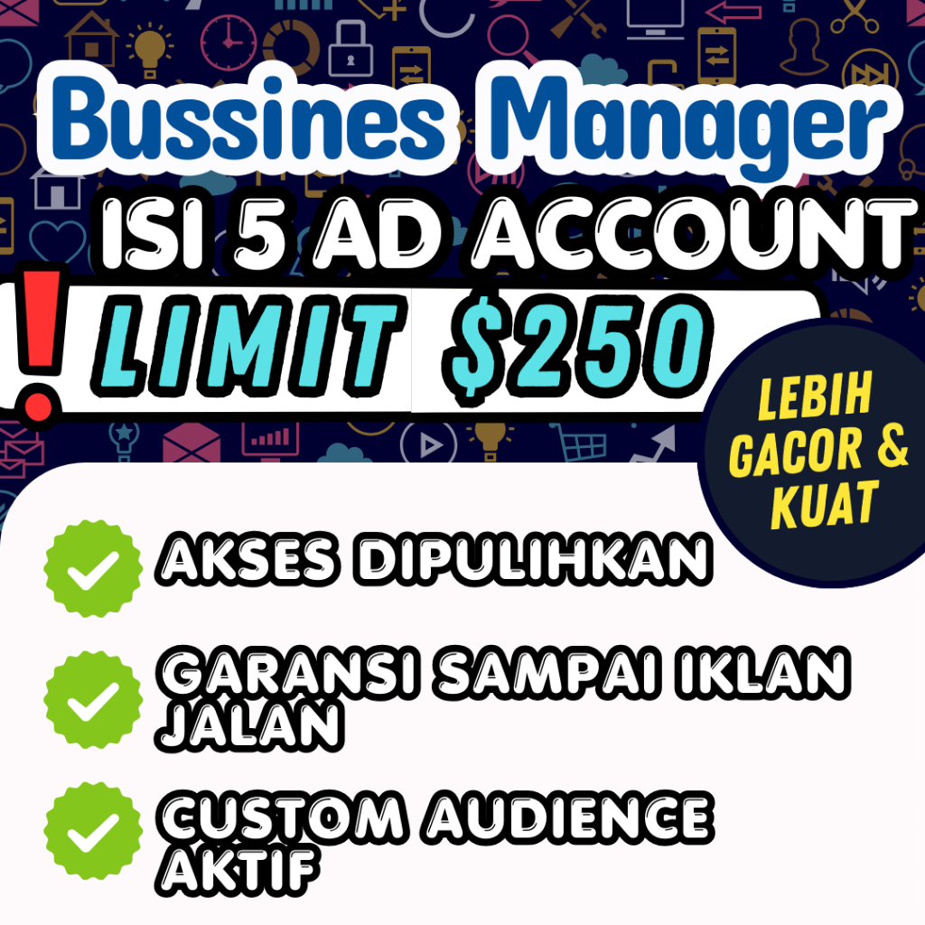 Jual Akun BM ISI 5 Ad Account Facebook Business Manager Spend/Spent Limit Harian 3.6jt/250$ PER ...