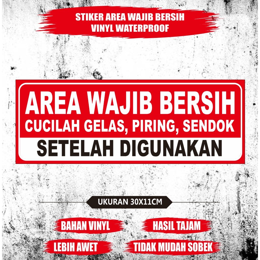 Jual Stiker vinyl area wajib bersih - stiker kebersihan dapur - stiker ...