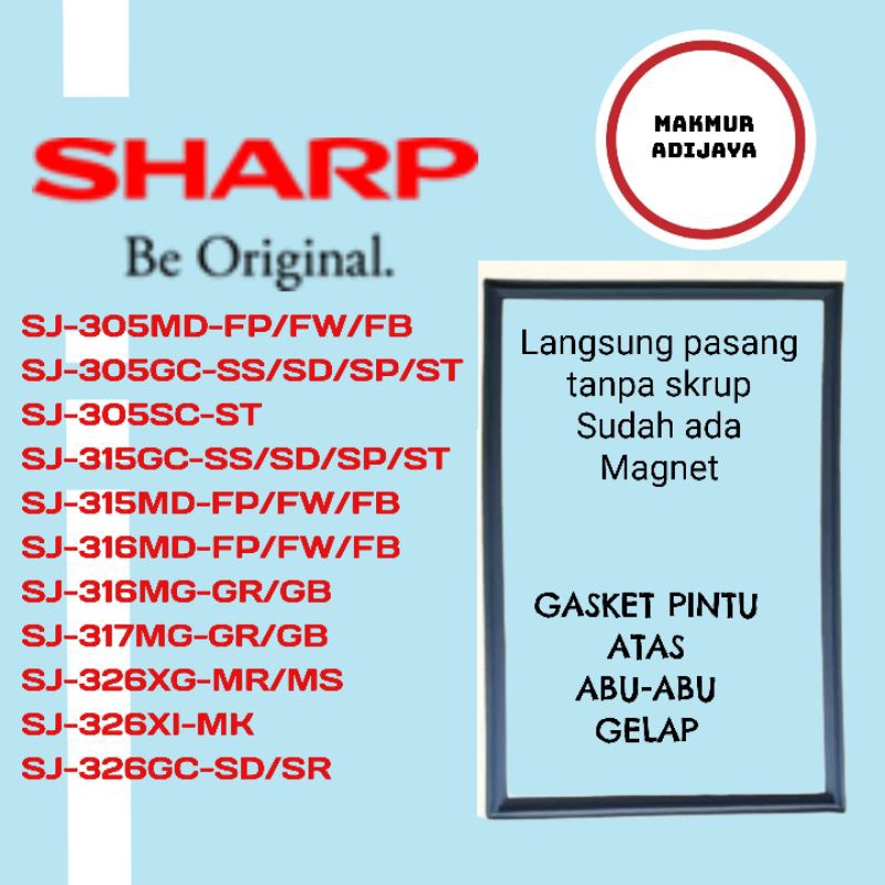 Jual Gasket karet magnet pintu kulkas sharp 2 pintu SJ-305 SJ-316 SJ-316 SJ-317 SJ-326 Original ...