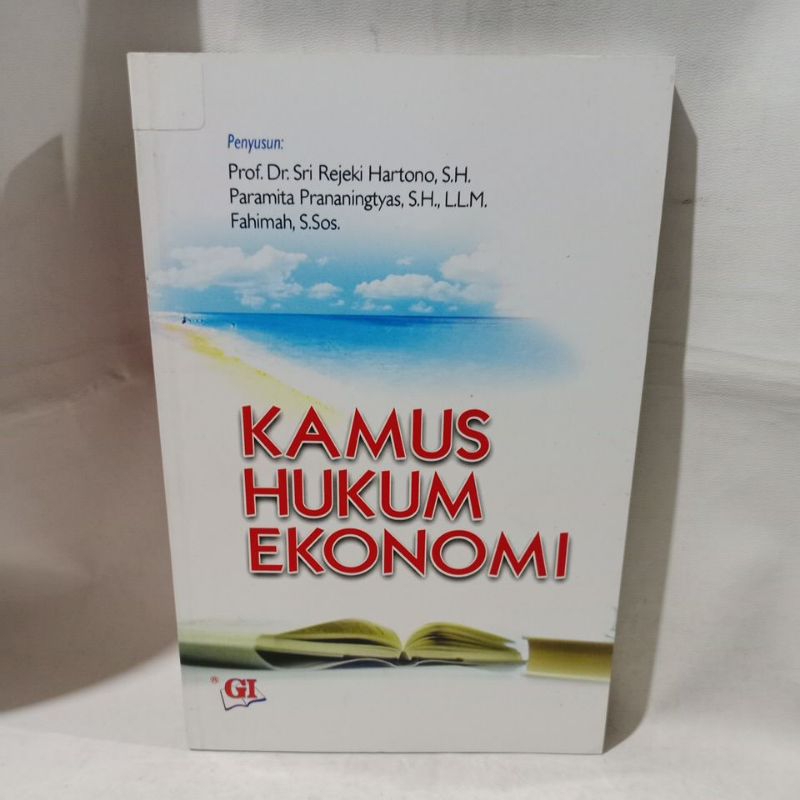 Jual Buku Kamus Hukum Ekonomi -Prof. Dr. Sri Rejeki Hartono, S.H ...