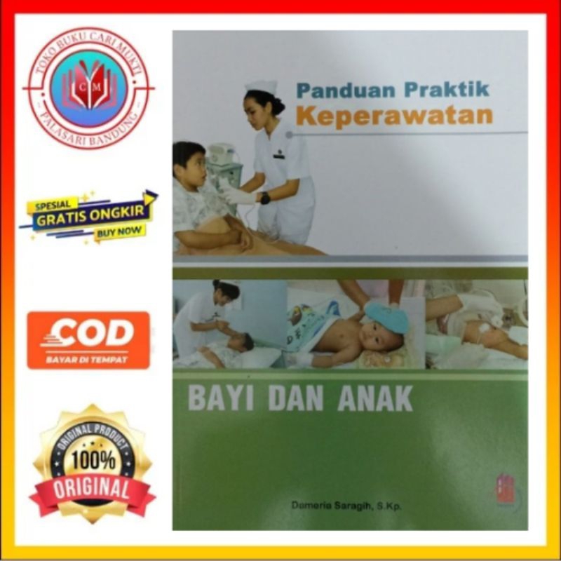 Jual BUKU PANDUAN PRAKTIK KEPERAWATAN BAYI DAN ANAK - Dameria Saragih,S.Kp. | Shopee Indonesia