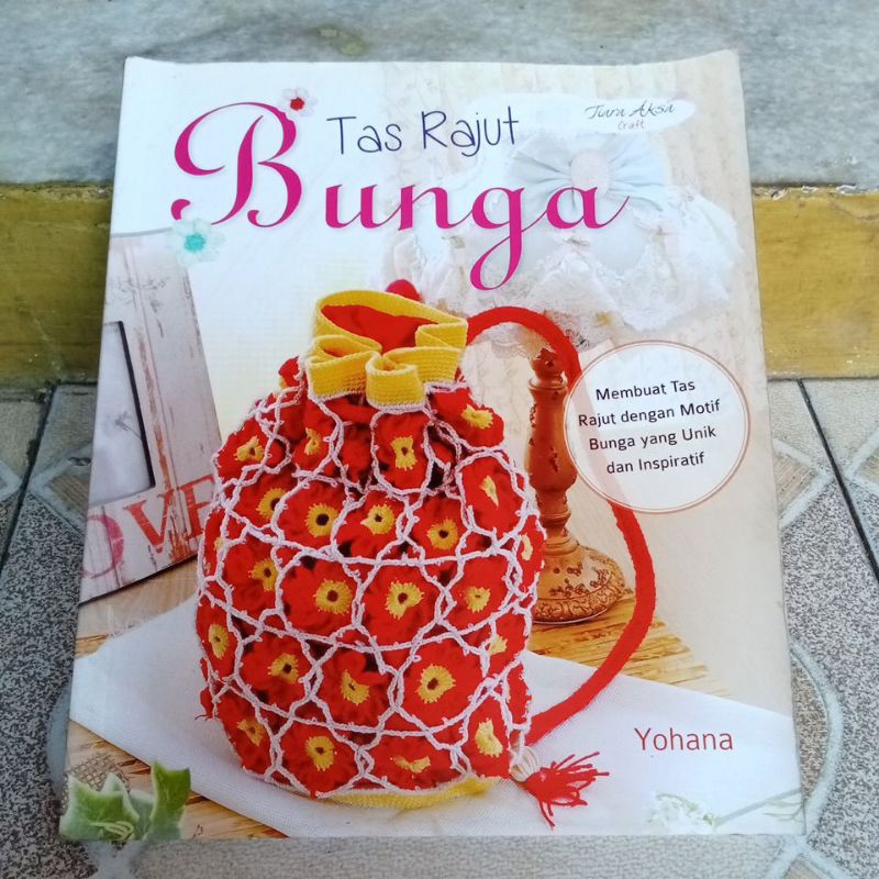 Jual Buku Keterampilan - Tas Rajut Bunga (Membuat Tas Rajut dengan ...
