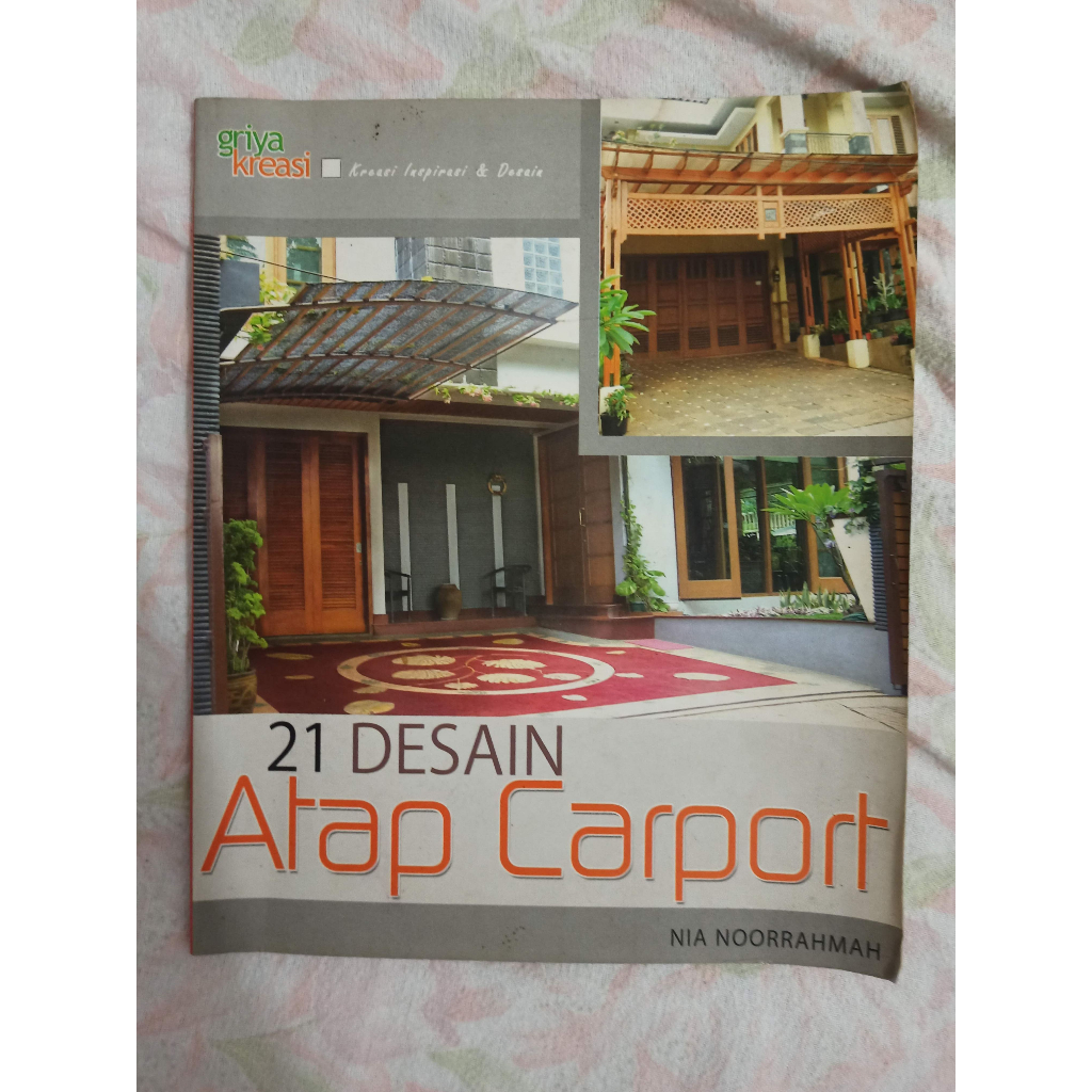 Jual Buku Inspirasi Desain Atap Carport by Nia Noorrahmah | Shopee ...