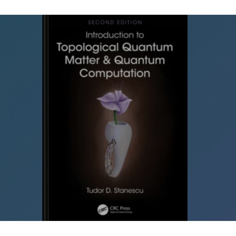 Jual Buku Introduction to Topological Quantum Matter & Quantum Computation_ Second Edition ...