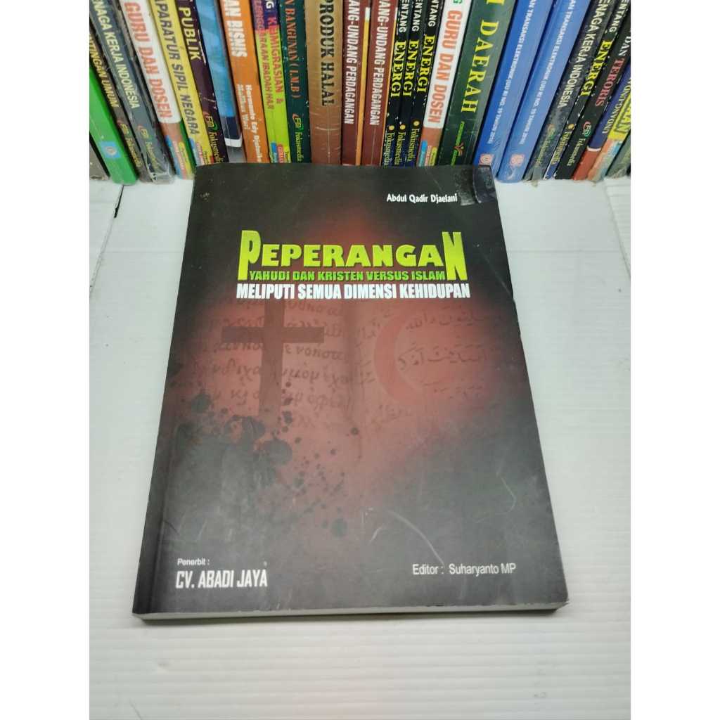 Jual PEPERANGAN YAHUDI DAN KRISTEN VERSUS ISLAM MELIPUTI SEMUA DIMENSI ...