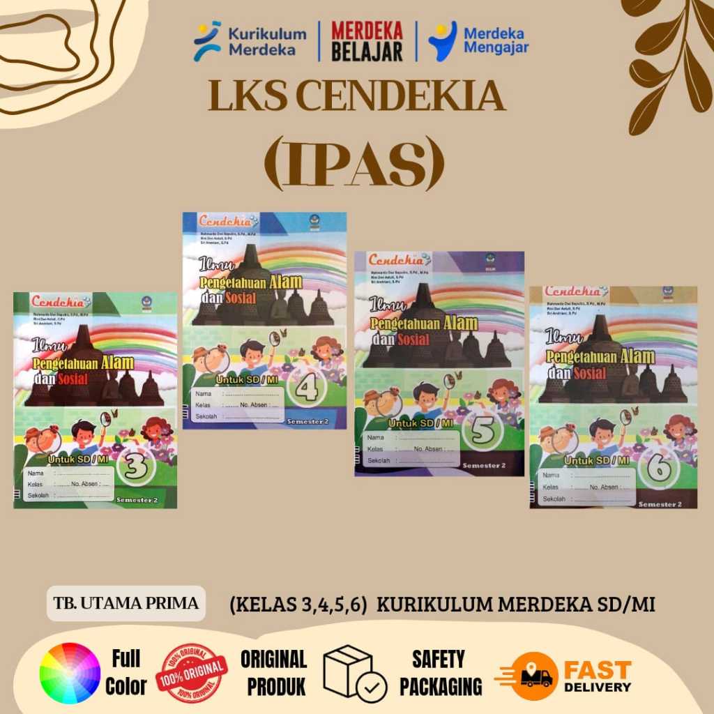 Jual LKS ILMU PENGETAHUAN ALAM DAN SOSIAL (IPAS) KELAS 3,4,5,6 CENDEKIA SEMESTER 2 EDISI REVISI ...