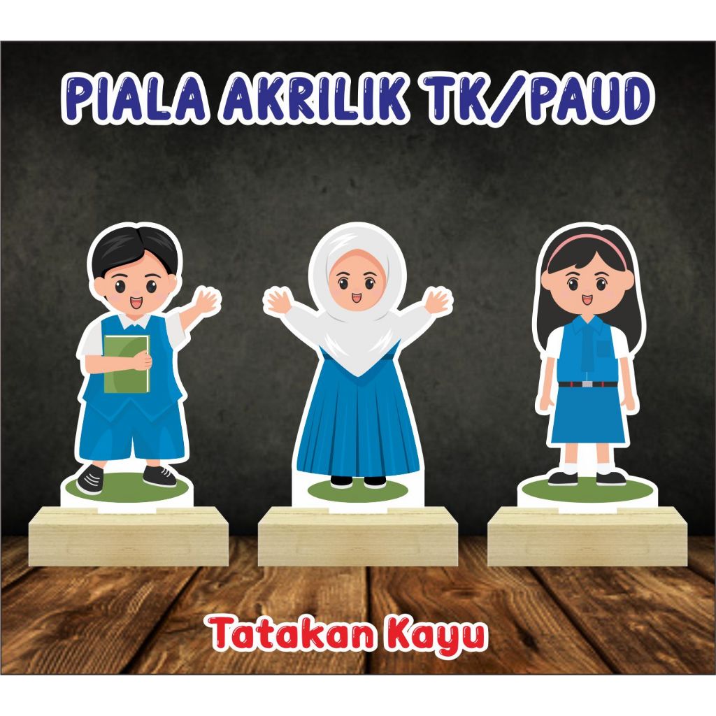 Jual (TK/PAUD) Piala Juara Kelas Tatakan Kaki Kayu/Kado Juara Kelas TK ...