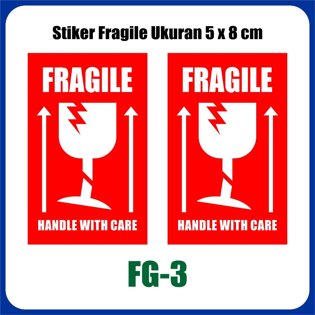 Jual Stiker Fragile FG 3 | Ukuran 5 x 8 cm | Stiker Pengiriman Label ...