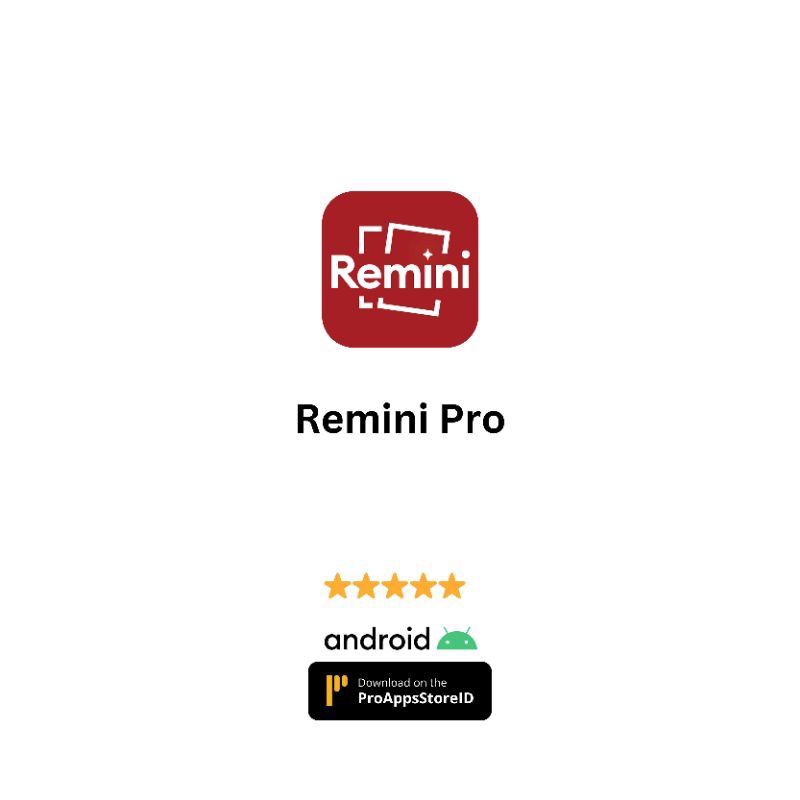 Jual Remini Pro Upgrade Foto HD Tanpa Iklan & Watermark Akses Seumur ...
