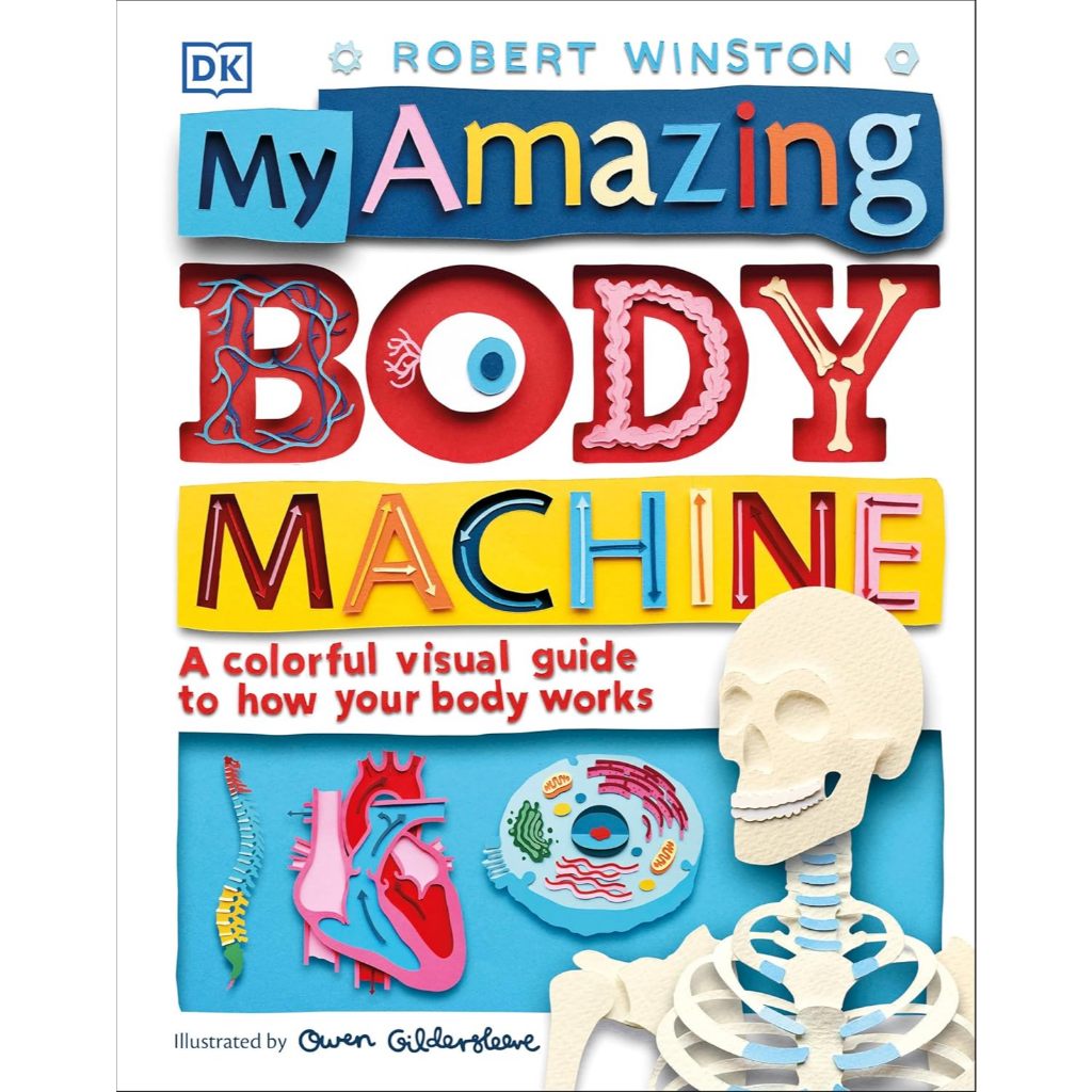 Jual DK - My Amazing Body Machine: A Colorful Visual Guide To How Your ...