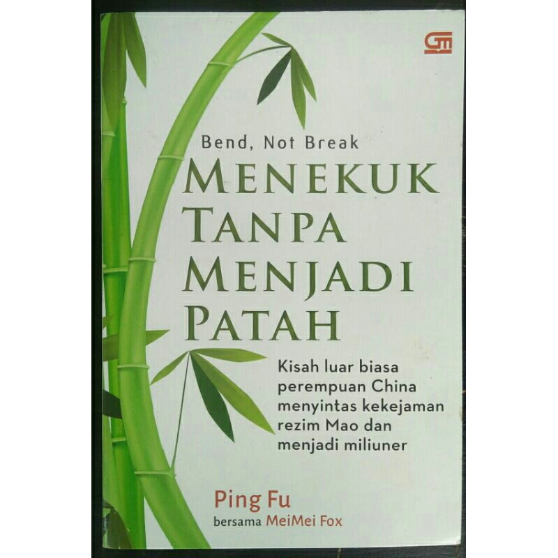 Jual Bend, Not Break (Menekuk Tanpa Menjadi Patah)-Kisah luar biasa perempuan China menyintas ...