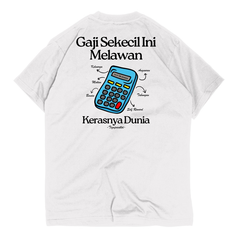Jual T-Shirt Kaos “GAJI SEKECIL INI” Free Sticker & Ziplock ...